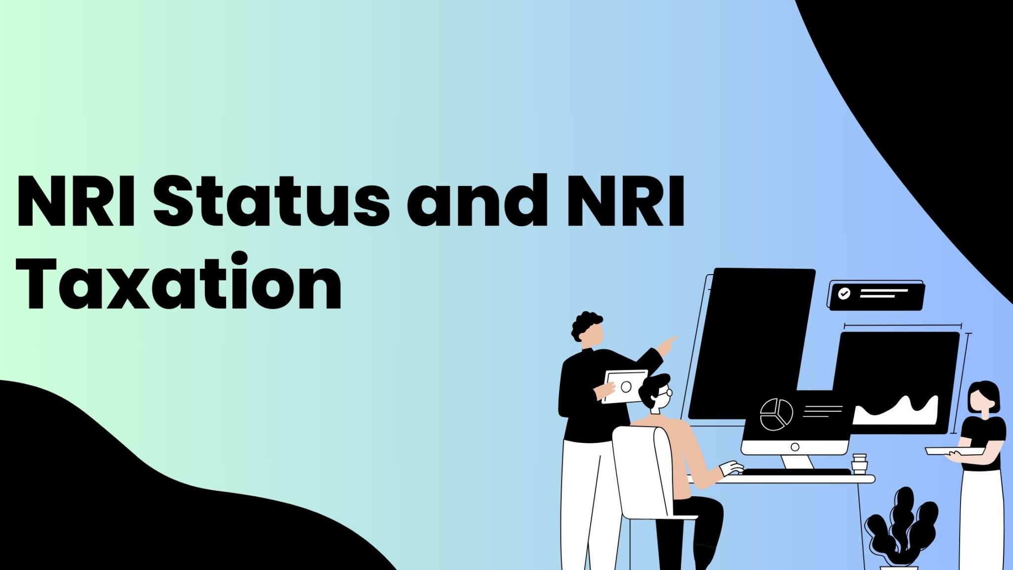 NRI Status and NRI Taxation | FindTax
